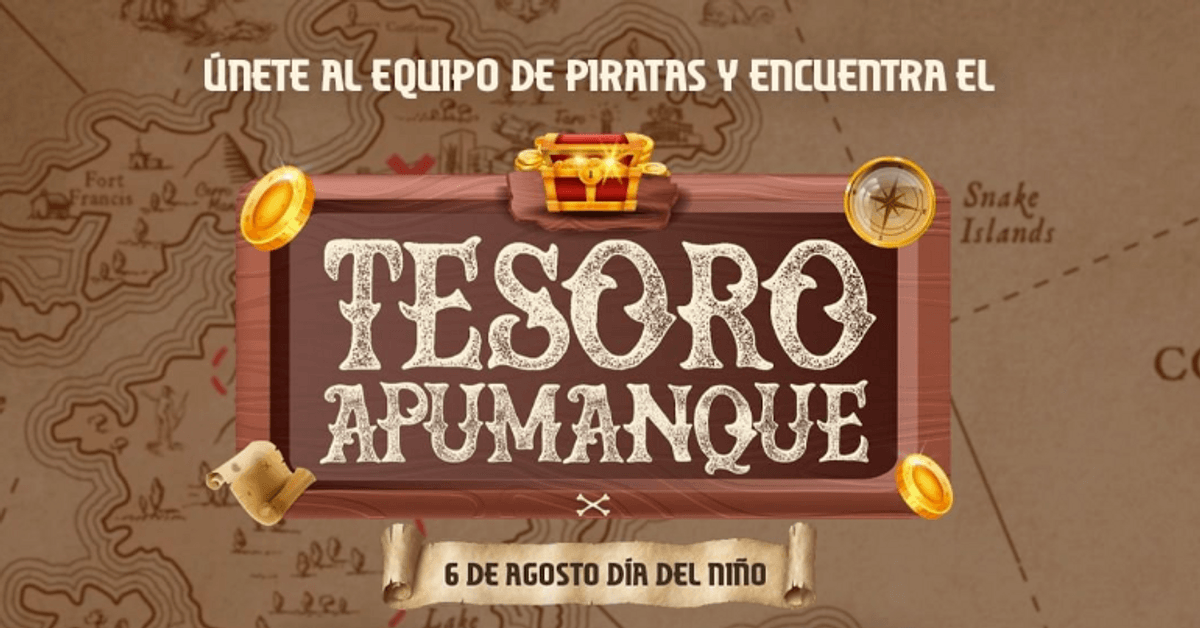 Celebra el Día del Niño descubriendo el Tesoro Apumanque