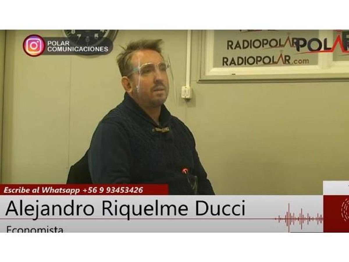 ECONOMISTA ALEJANDRO RIQUELME SE REFIERE A LA NULA GESTIÓN ANTE ...